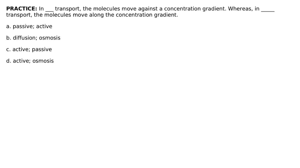 Against Concentration Gradient