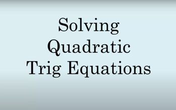 Solve a Trig Equation in Quadratic Form Using the Quadratic Formu... | Channels for Pearson+