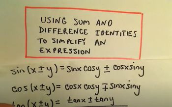 Sum and Difference Identities to Simplify an Expression, Example ...